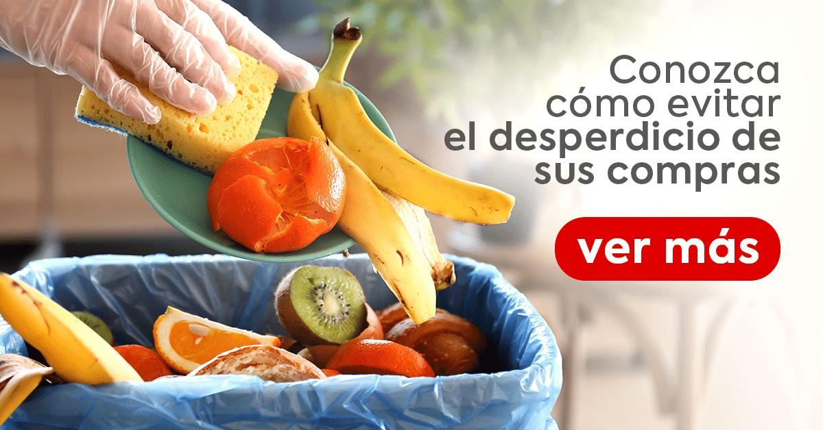5 consejos que evitarán que sus compras se desperdicien