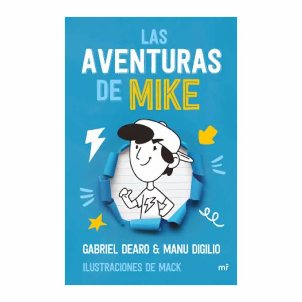 Las Aventuras De Mike Gabriel Dearo Y Manu Digilio EDITORIAL PLANETA ...