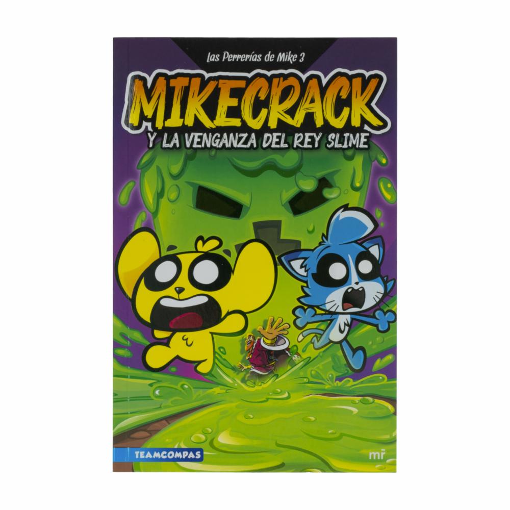 Libro Las Perrerías De Mike 3 Mikecrack Y La Venganza Del Rey Slime MR ...