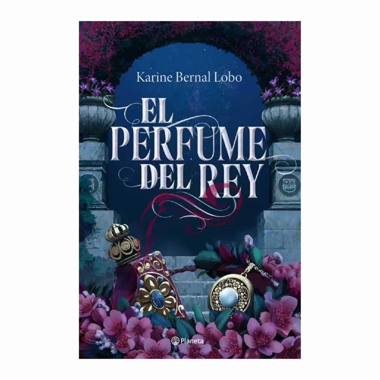 Libro El Perfume Del Rey PLANETA 606 Páginas - Supermaxi